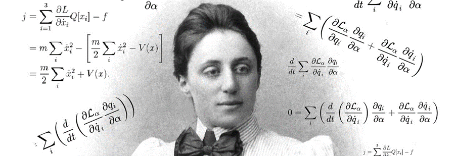 Emmy Noether, the greatest mathematician in history – Idol Man